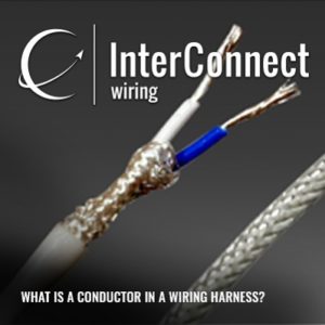 What is a Conductor in a Wiring Harness? - InterConnect Wiring