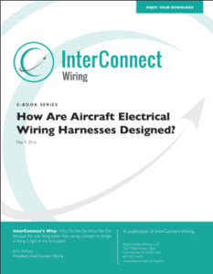 How Are Aircraft Electrical Wiring Harnesses Designed? - InterConnect ...