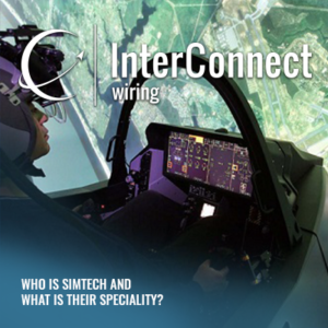 Who is Simtech and What is Their Specialty? - InterConnect Wiring