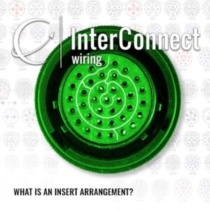 What Is An Insert Arrangement? - Part 2 - InterConnect Wiring