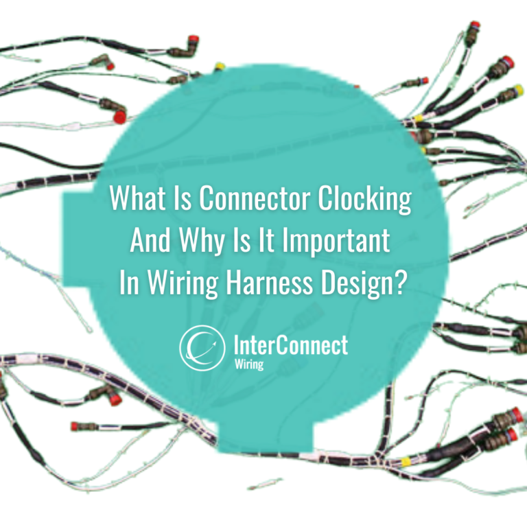 What is Connector Clocking and Why is it Important in Wiring Harness ...