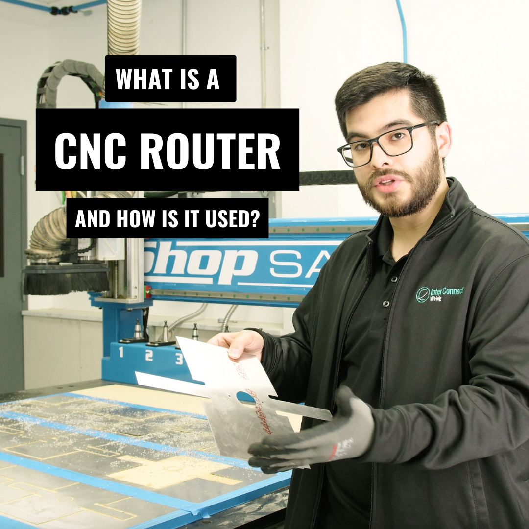 What is a CNC Router and how is it used? - InterConnect Wiring