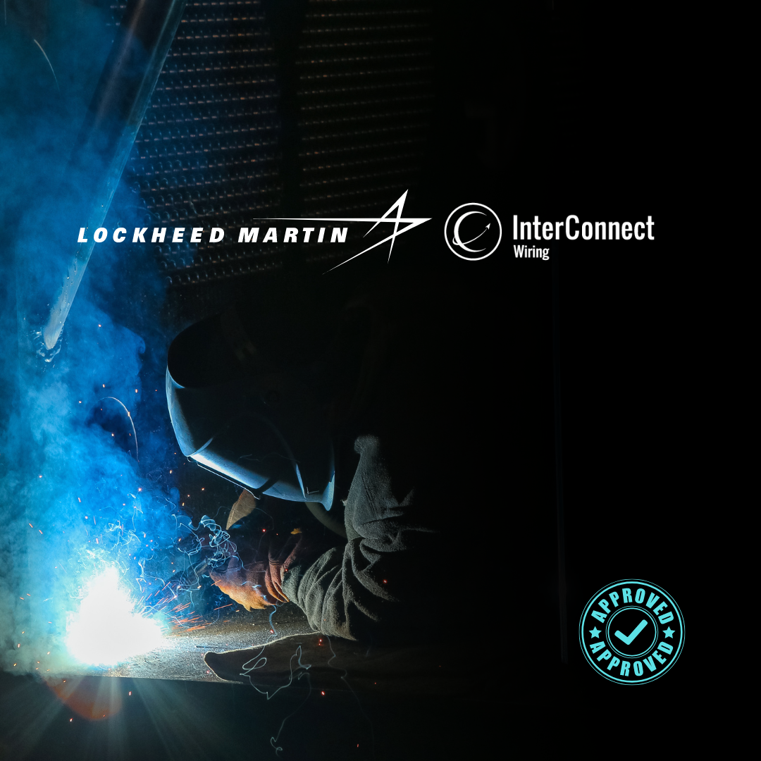 InterConnect Wiring Achieves Spot Welding Approval by Lockheed Martin