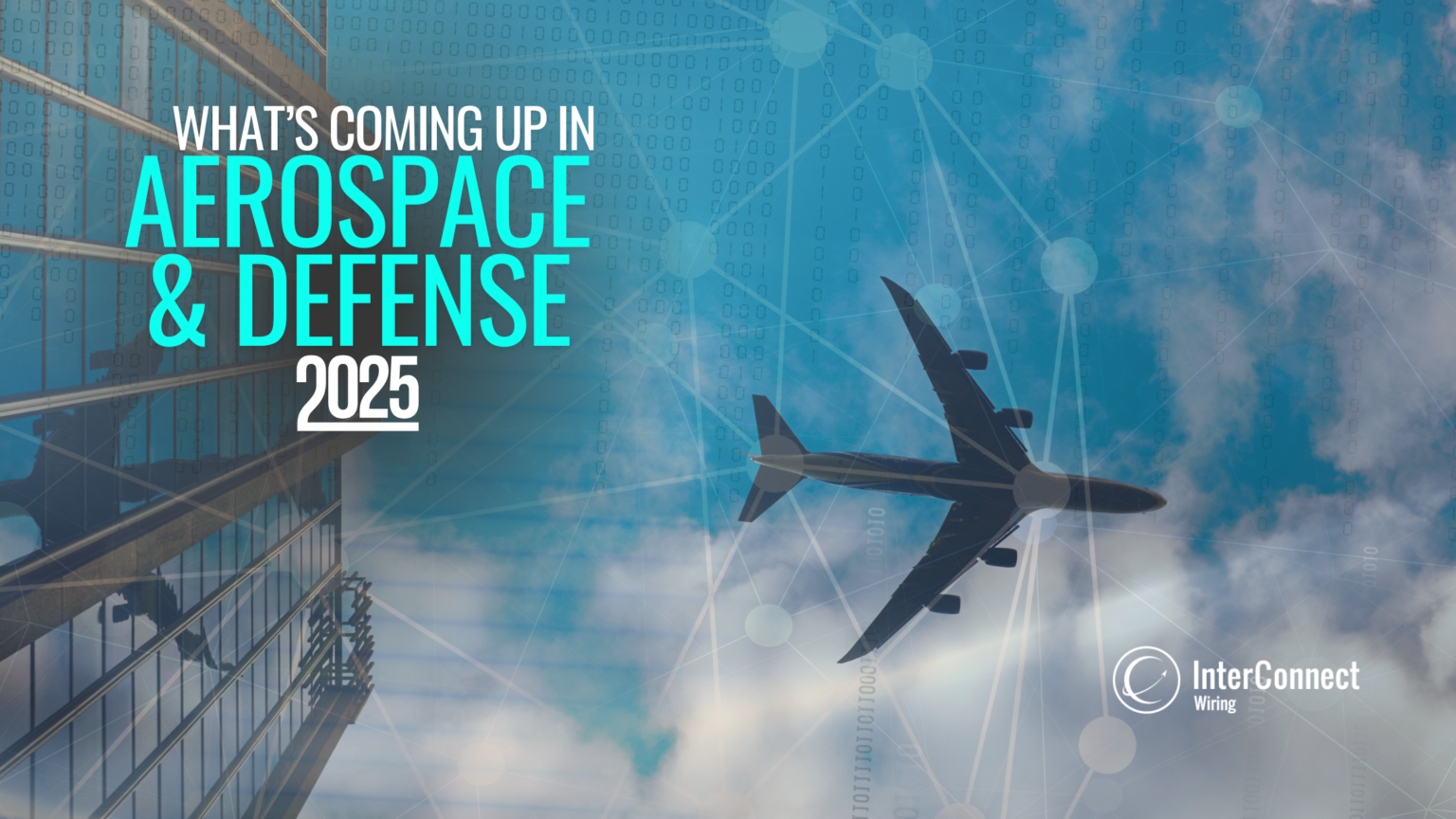 What's Coming Up in 2025 in the Aerospace and Defense Industry